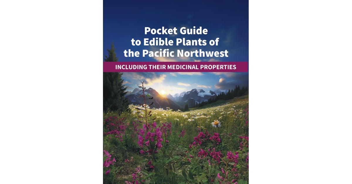 Books Pocket Guide to Edible Plants of the Pacific Northwest ...
